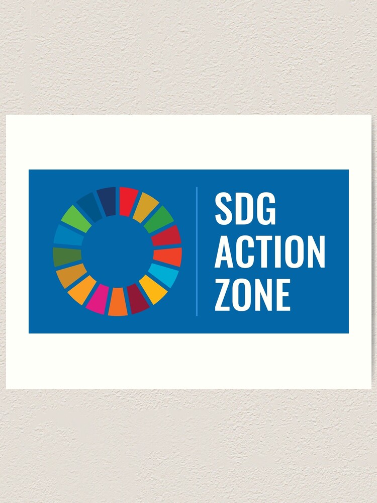 "SDG Action Zone UN Sustainable Development Goals SDGs Logo" Art Print ...
