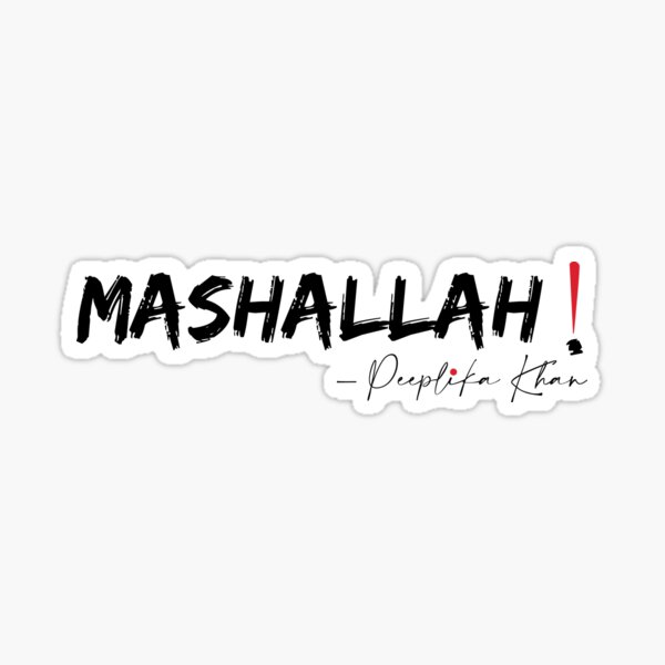 "Mashallah Peeplika Khan." Sticker for Sale by hennahsheikh | Redbubble