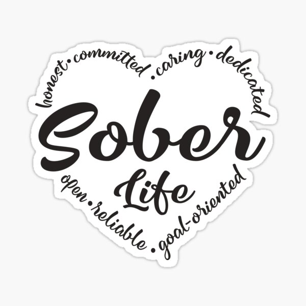 "Sober, sobriety, clean, rehab recovery" Sticker for Sale by ...