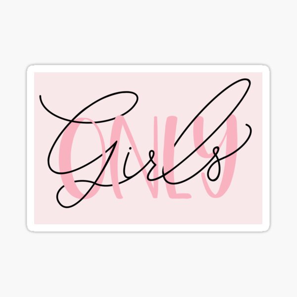Girls Only Sticker For Sale By Liz152 Redbubble