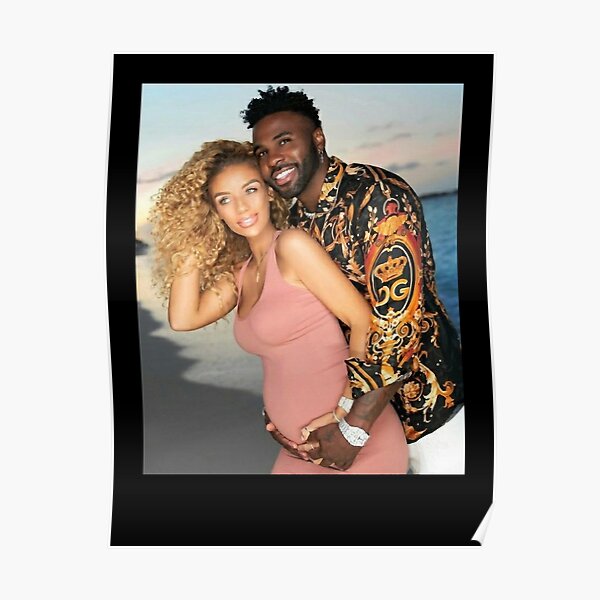 "Jason Derulo and girlfriend Jena Frumes are expecting their first child" Poster for Sale by ...