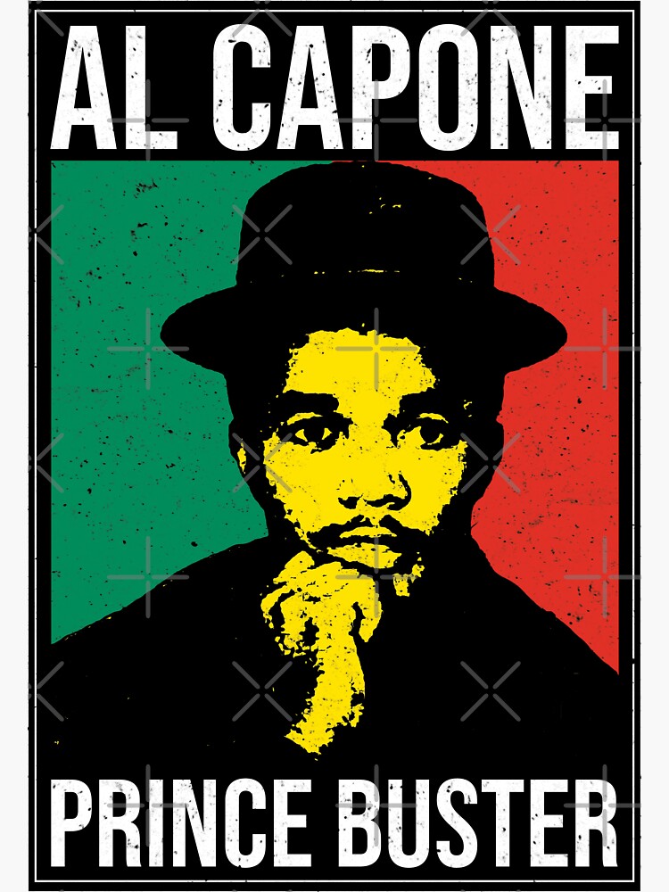 "Al Capone - Prince Buster" Sticker by edyredbubble | Redbubble