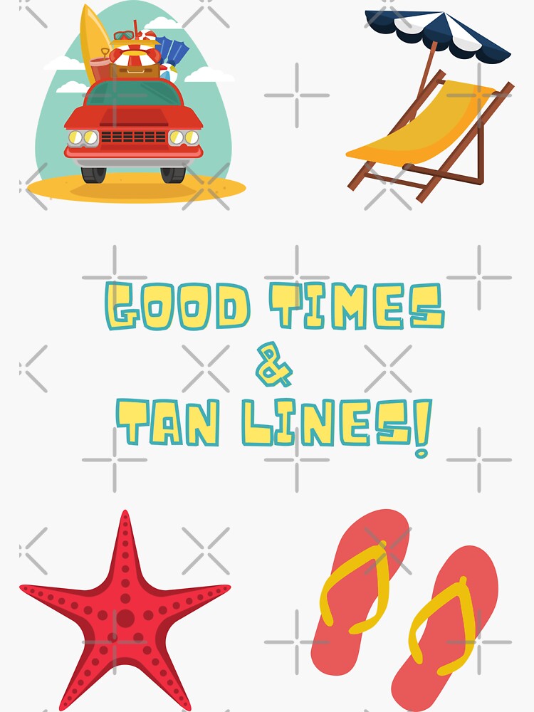 "Beach Times And Tan Lines" Sticker by InspireShop | Redbubble