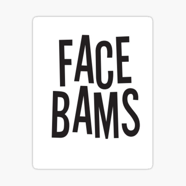 FACE BAMS Shop | Redbubble