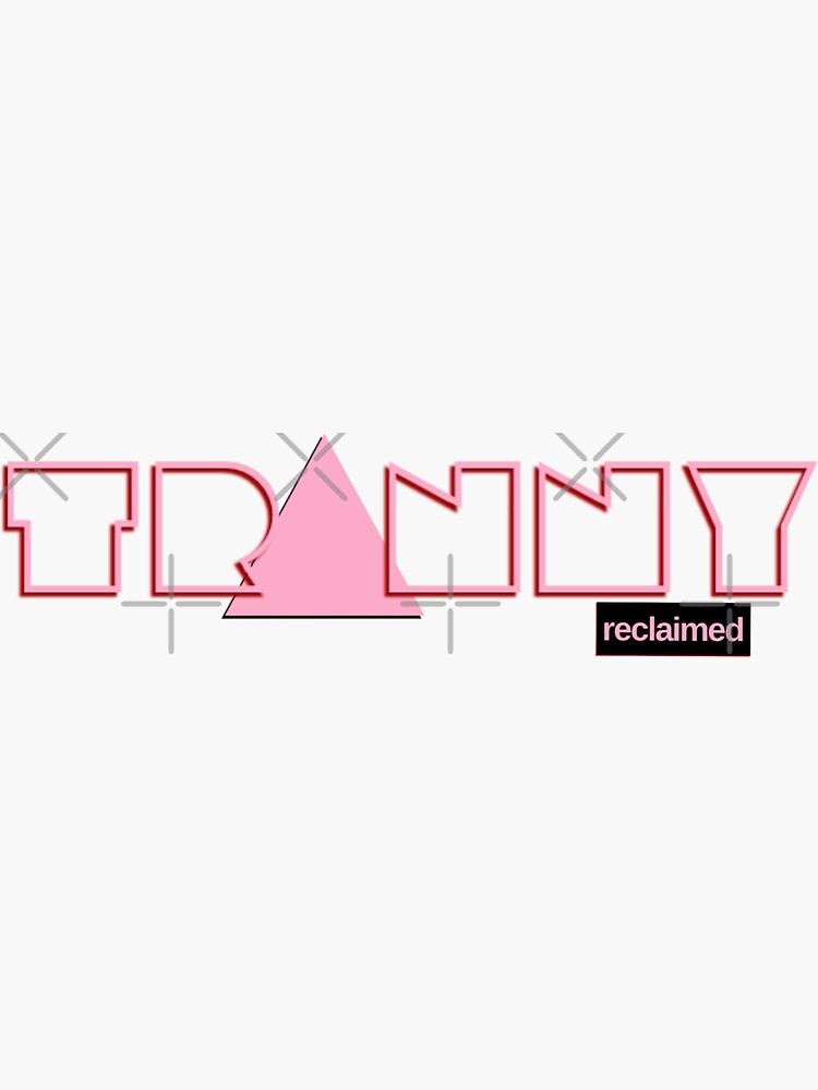 "Tranny Reclaimed - Pink Triangle " Sticker for Sale by DiaperedFancy ...