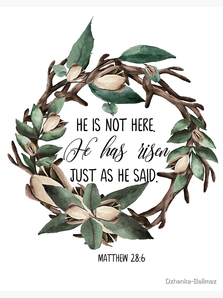 "He has risen, Matthew 28:6, Bible verse art, Scripture decor, Easter ...