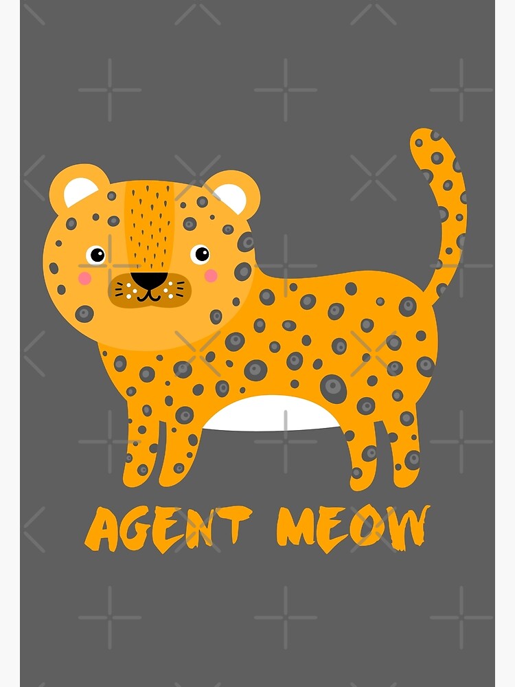 "Leopard Cat, aka, Agent Meow" Poster by kcaandwu | Redbubble