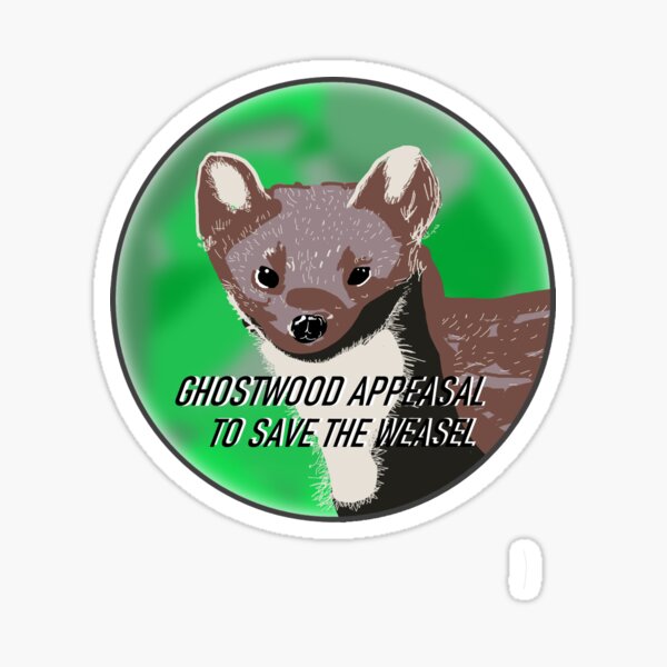 "SAVE THE WEASEL" Sticker by IronMack | Redbubble