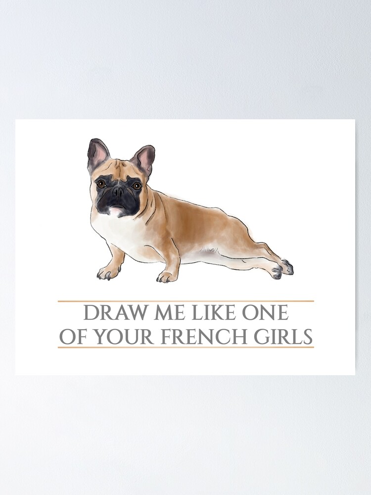 "Draw me like one of your french girls" Poster for Sale by Symonak ...