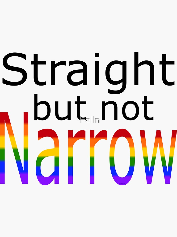 "Straight But Not Narrow (black text)" Sticker for Sale by Falln ...