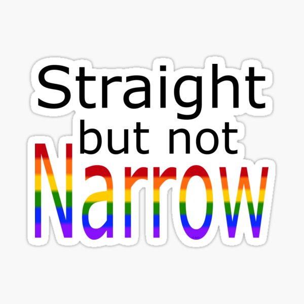 "Straight But Not Narrow (black text)" Sticker for Sale by Falln ...