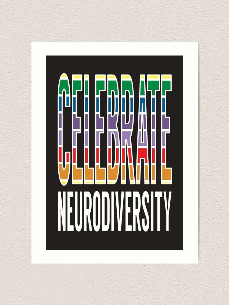 "Celebrate Neurodiversity Rainbow Text Design" Art Print by NightGleam ...