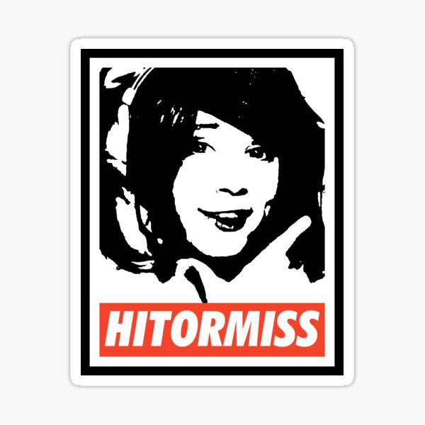 "Hit Or Miss Girl" Sticker for Sale by JFKsStickers | Redbubble