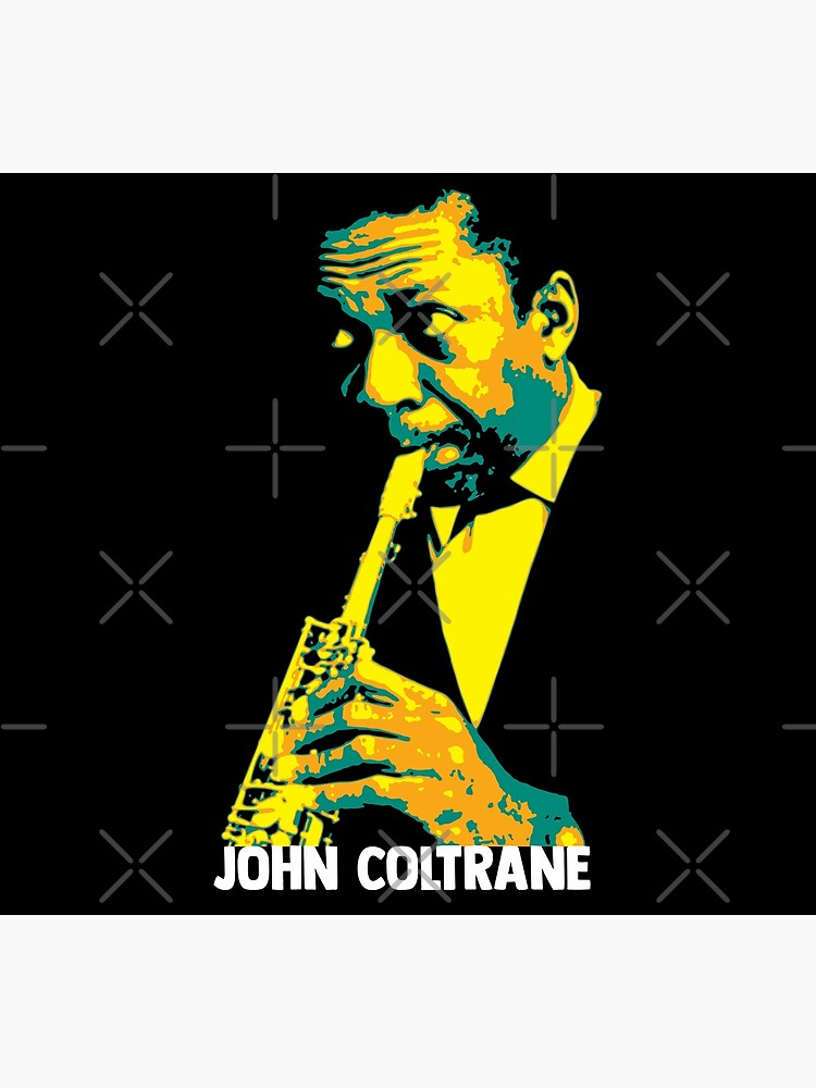 "John Coltrane. John William Coltrane" Poster for Sale by Dhikaboddy ...