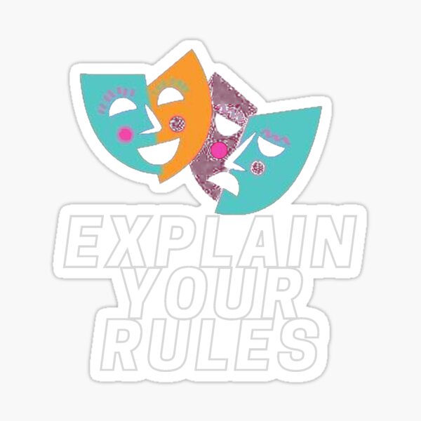 "Explain Your Rules" Sticker by Light-Source | Redbubble
