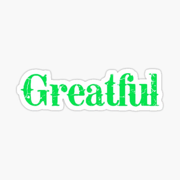 "Greatful Motivation Quotes" Sticker for Sale by alfredoartes | Redbubble