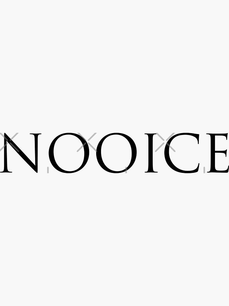 "Nooice! – Key & Peele (Black On White)" Sticker for Sale by ...