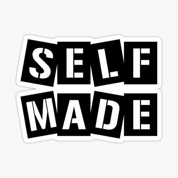 "SELF MADE" Sticker for Sale by QuoQuo | Redbubble