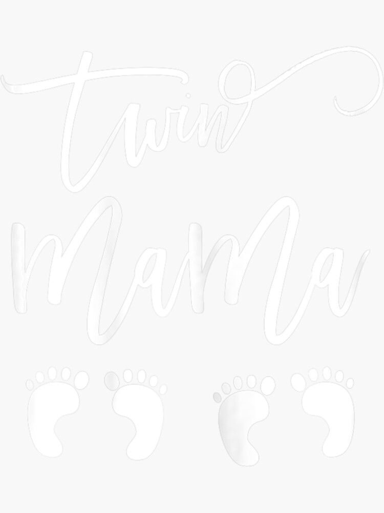 "Womens Twin Mama Mothers Day Cute Gift for New Mom Twin Mom to Be369 ...