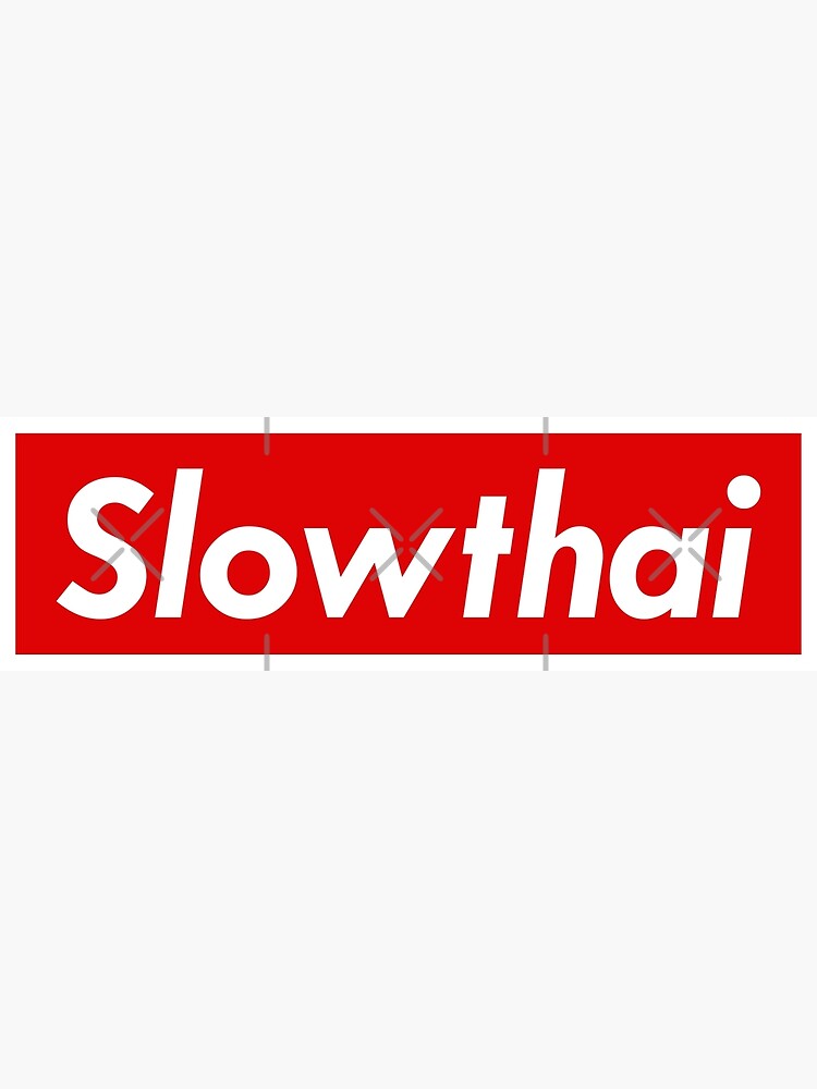 "SLOWTHAI" Poster by dojurenimo | Redbubble