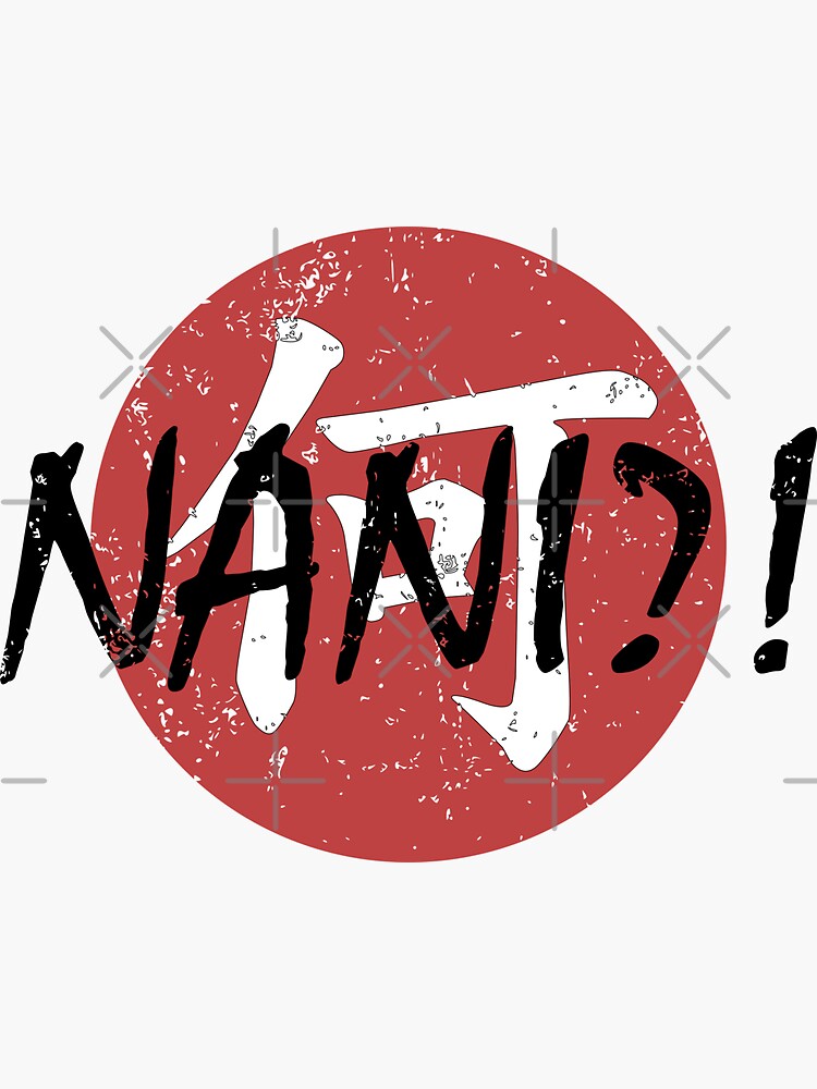 "Nani?! Japanese Culture, Anime, Manga Fan" Sticker for Sale by ...