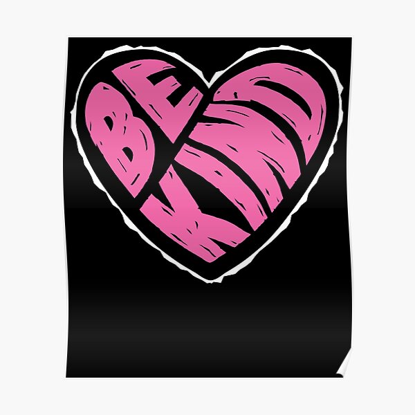 "Be Kind Anti Bullying Motivational" Poster for Sale by lsapparel ...