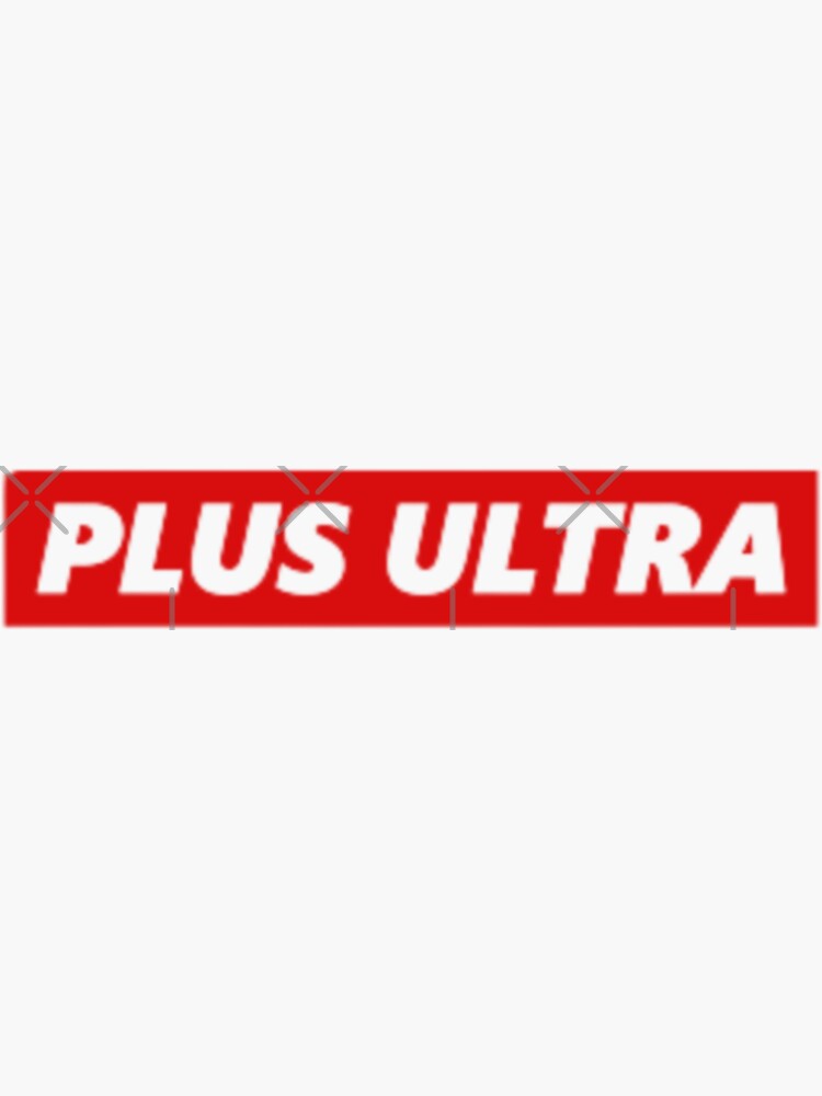"Plus Ultra" Sticker for Sale by Maroob | Redbubble