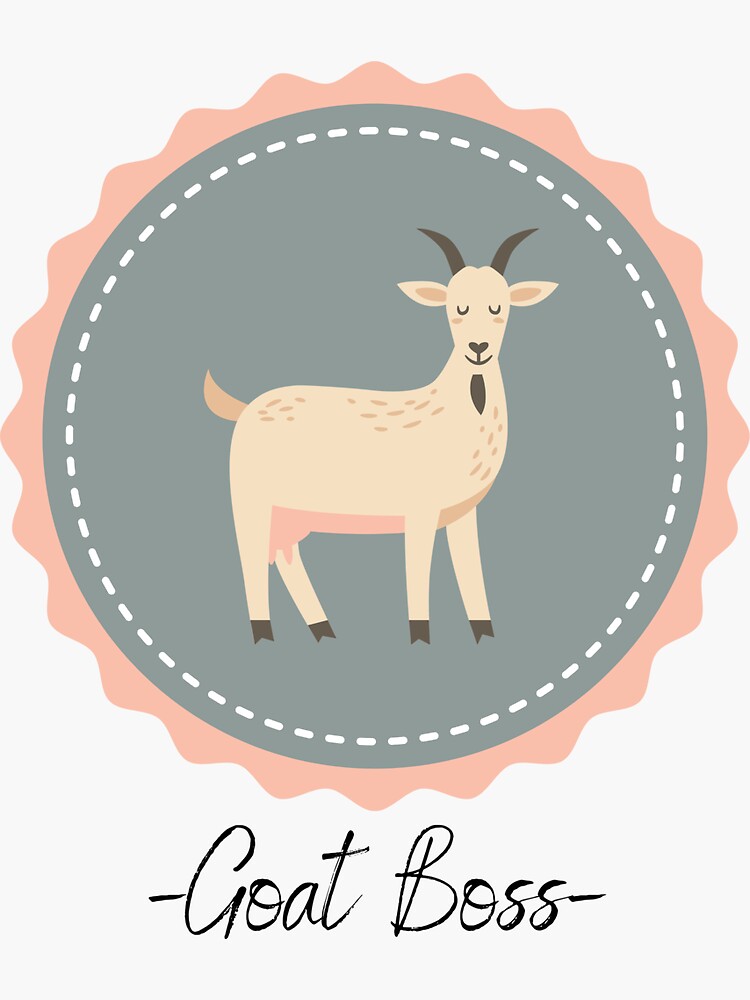 "Goat Boss" Sticker by TheFarmersWife- | Redbubble