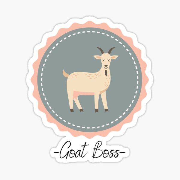 "Goat Boss" Sticker by TheFarmersWife- | Redbubble