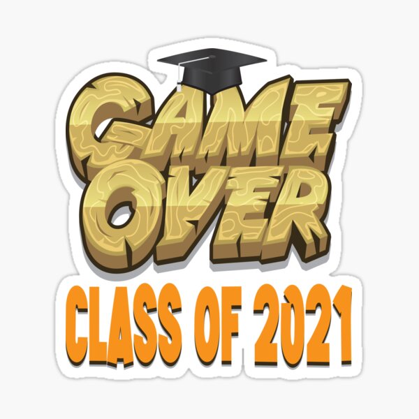 "Game Over Graduation Class of 2021" Sticker for Sale by darikamc ...