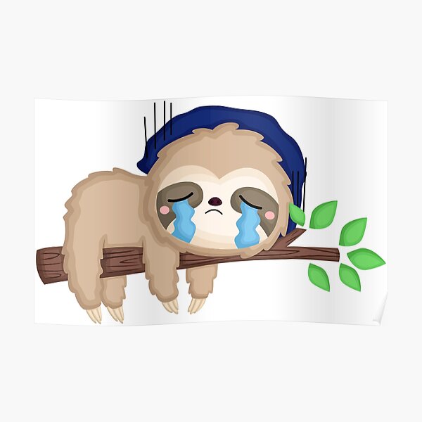 "Sad Sloth" Poster for Sale by Andrius123 | Redbubble