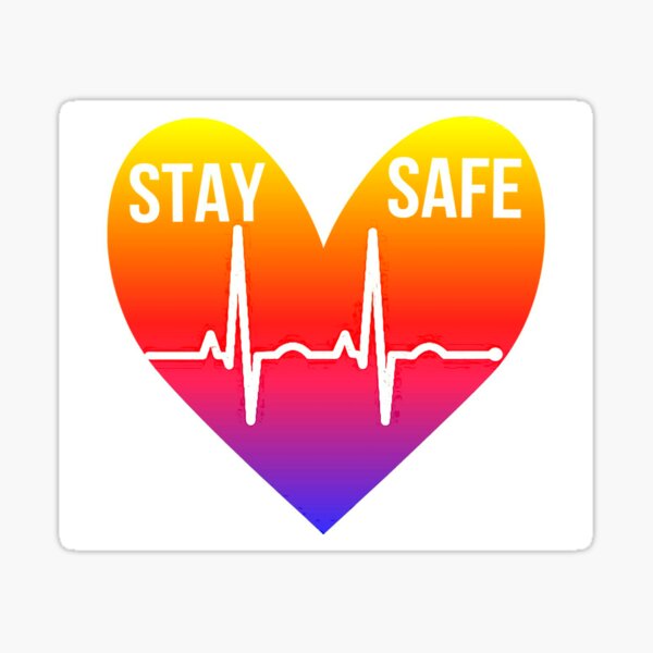 "Stay safe" Sticker by Ashtos | Redbubble