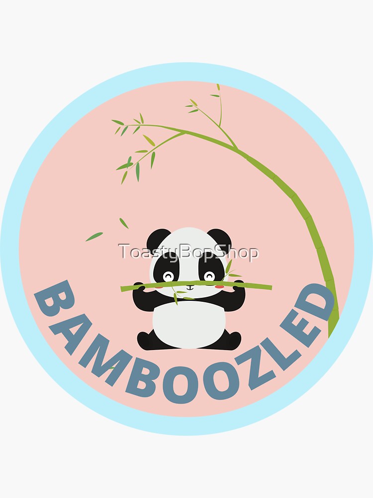"Bamboozled Panda Eating Bamboo Pun" Sticker for Sale by ToastyBopShop ...