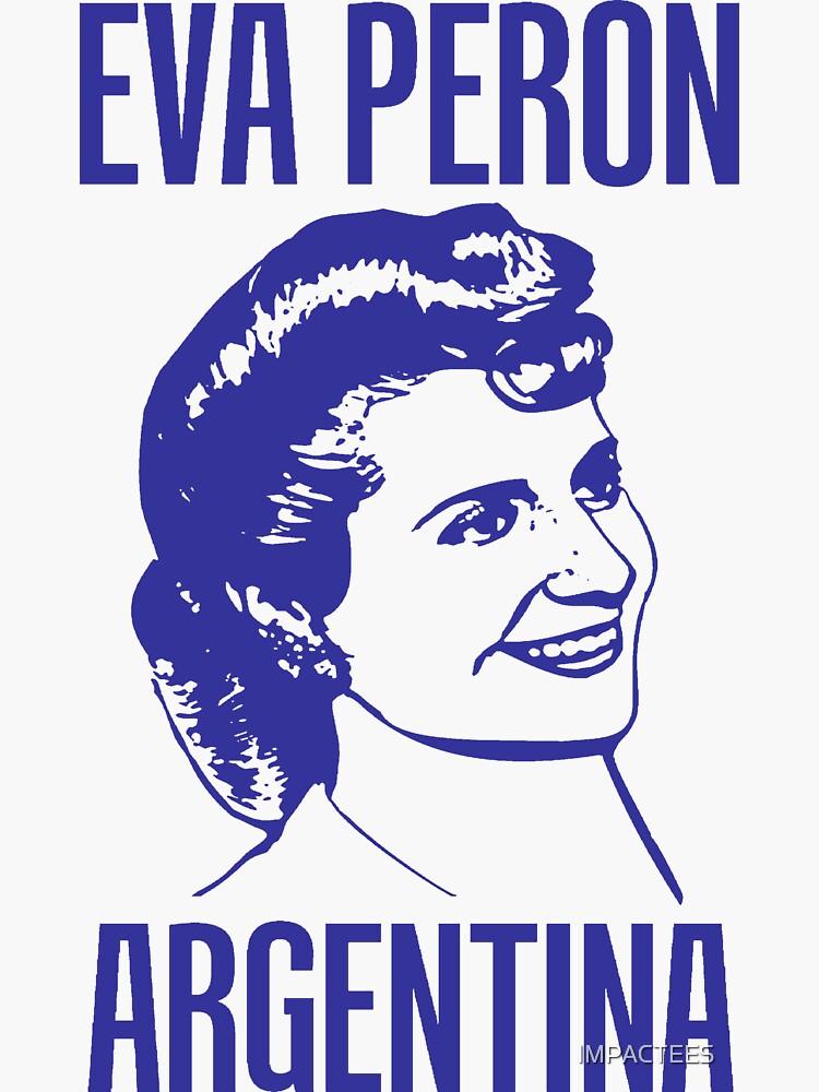 "EVA PERON" Sticker for Sale by IMPACTEES | Redbubble