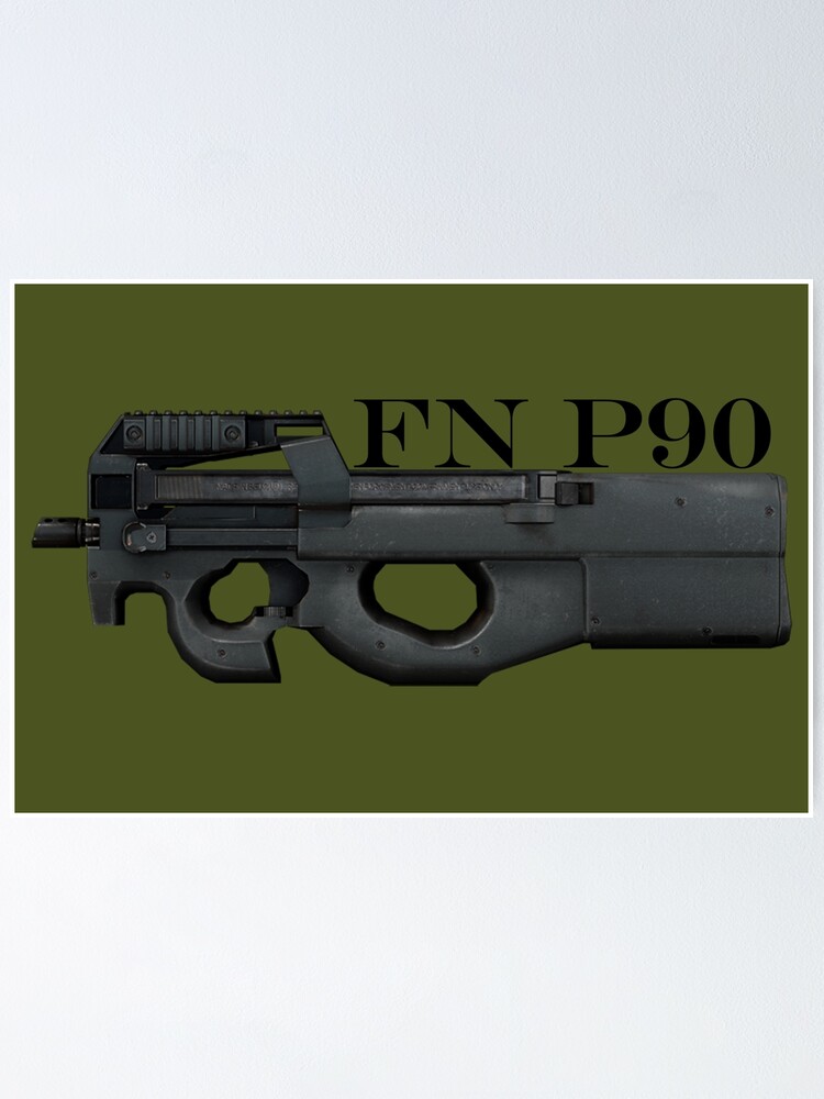 "FN P90 FN Project 1990 PDWS Compact Submachine Gun" Poster for Sale by ...