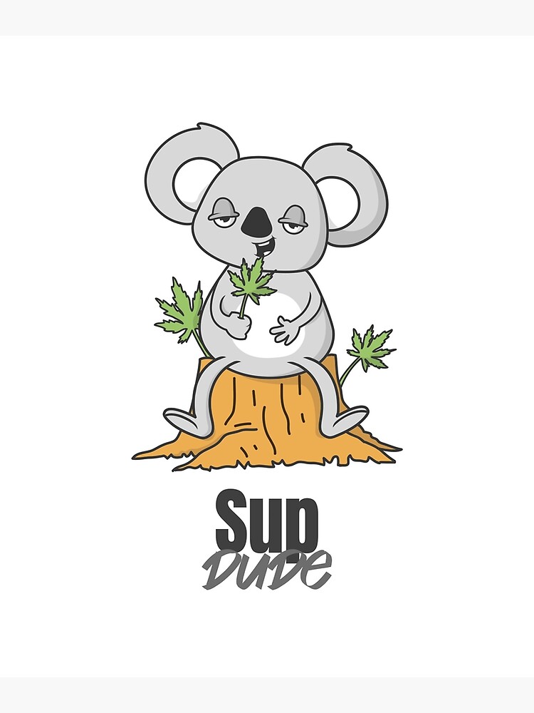 "sup dude" Poster by GttP | Redbubble