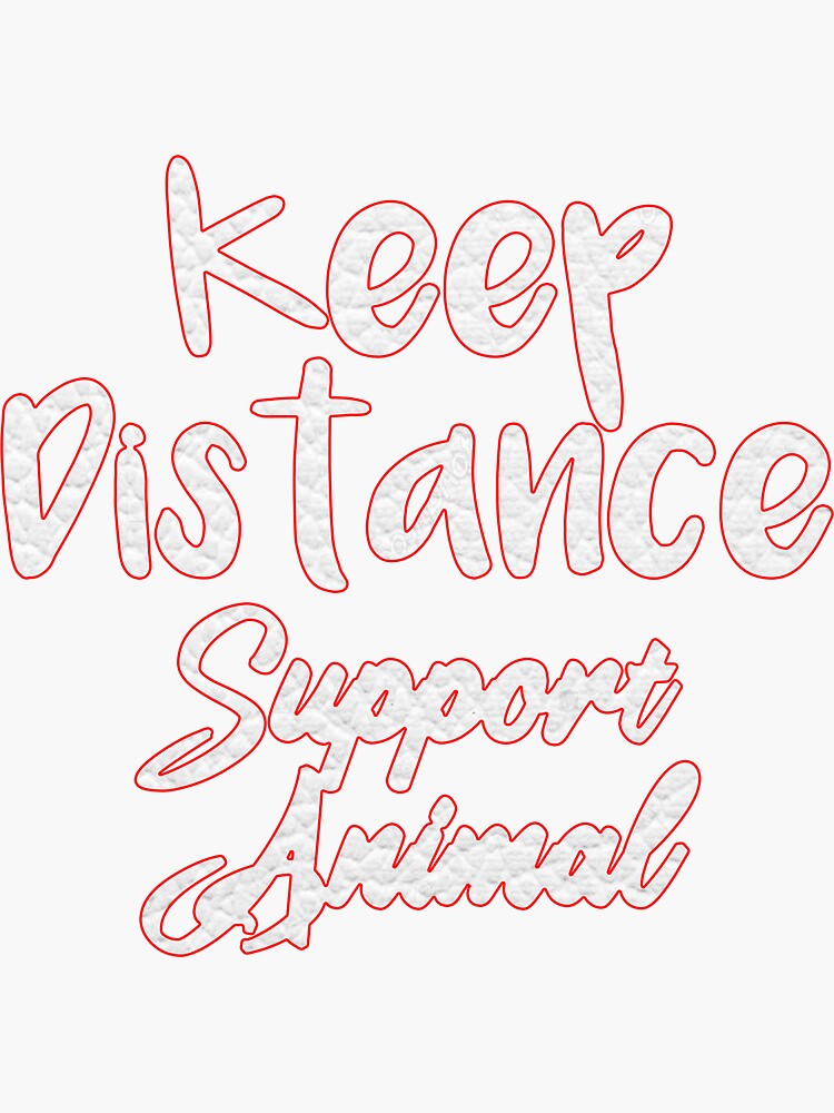 "Keep Distance Support Animal" Sticker for Sale by lucatri1997 | Redbubble