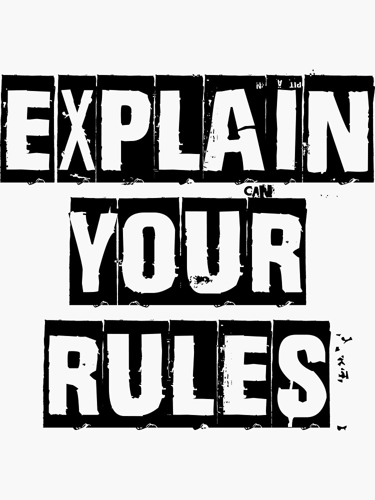"Explain Your Rules Punk Graffiti Quote Design [Invert Version ...