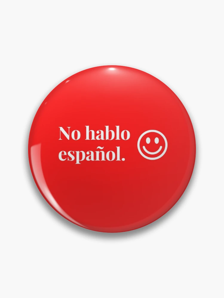 Hablo Espanol Utklipp No Hablo Español / I Don't Speak Spanish"