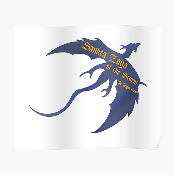 "Sankta Zoya The Dragon Queen" Poster by doodlesbyCara | Redbubble