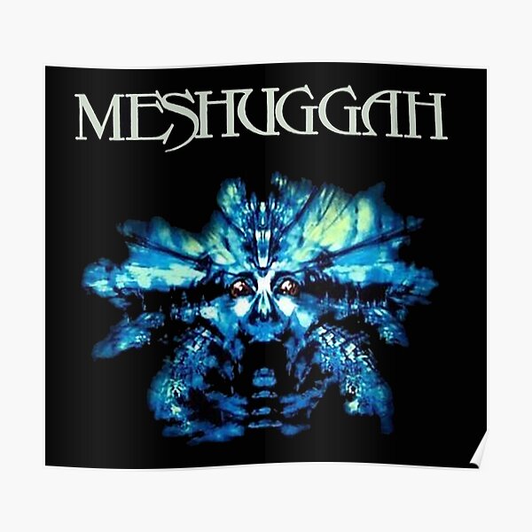 Meshuggah Posters | Redbubble