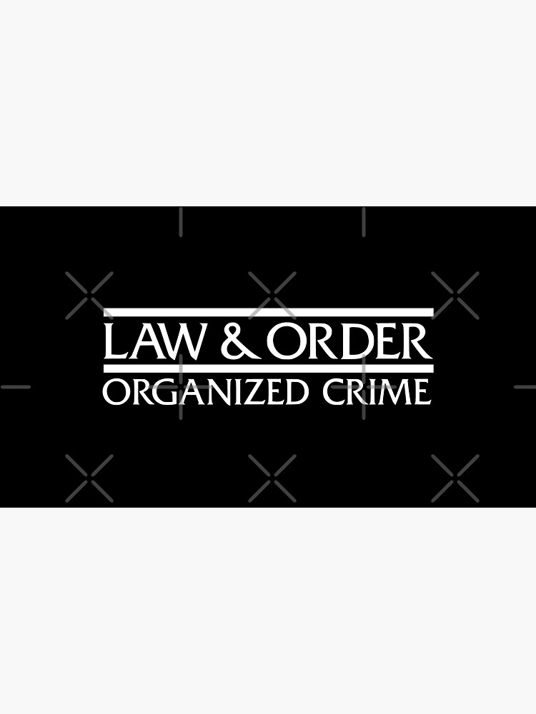 "Law and Order Organized Crime" Sticker by courtneytia | Redbubble