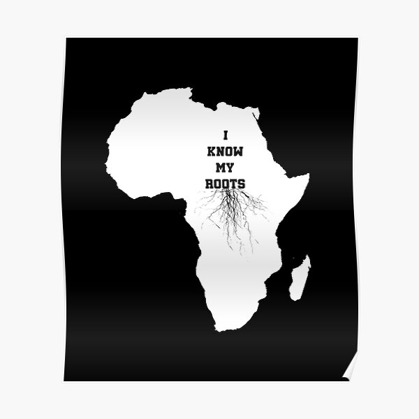 "I Know My Roots (White)" Poster by superdumb70 | Redbubble