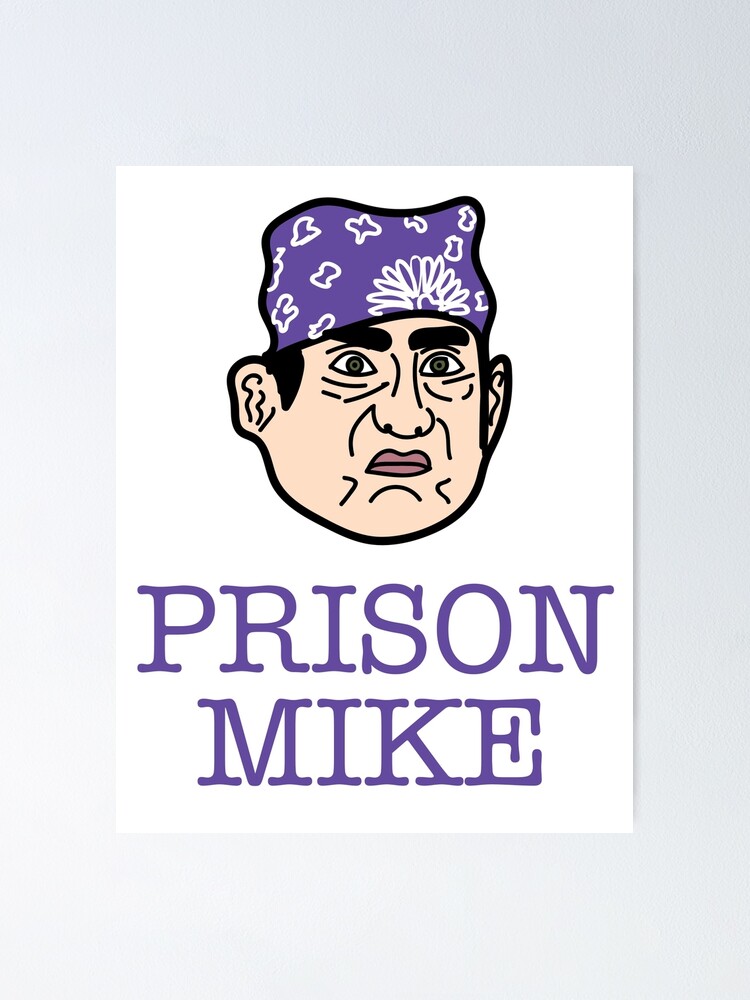"Prison Mike" Poster for Sale by haris0250 | Redbubble
