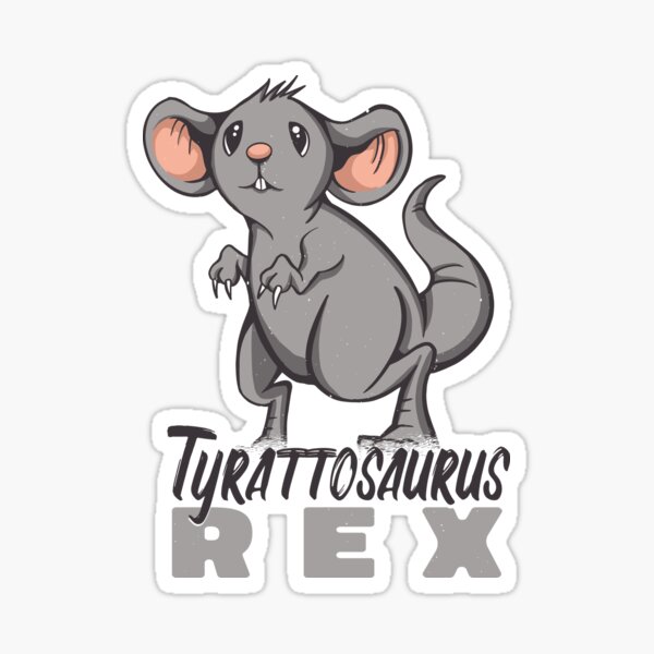 "Rat dinosaur Tyrannosaurus Rex" Sticker by DerSenat | Redbubble