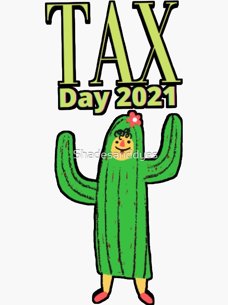 "Tax day" Sticker by Shadesanddyes | Redbubble
