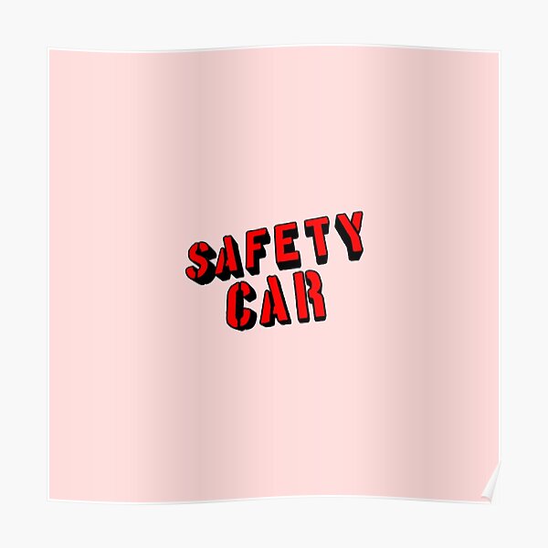 "*Safety car*" Poster by ITALY-Roselli- | Redbubble