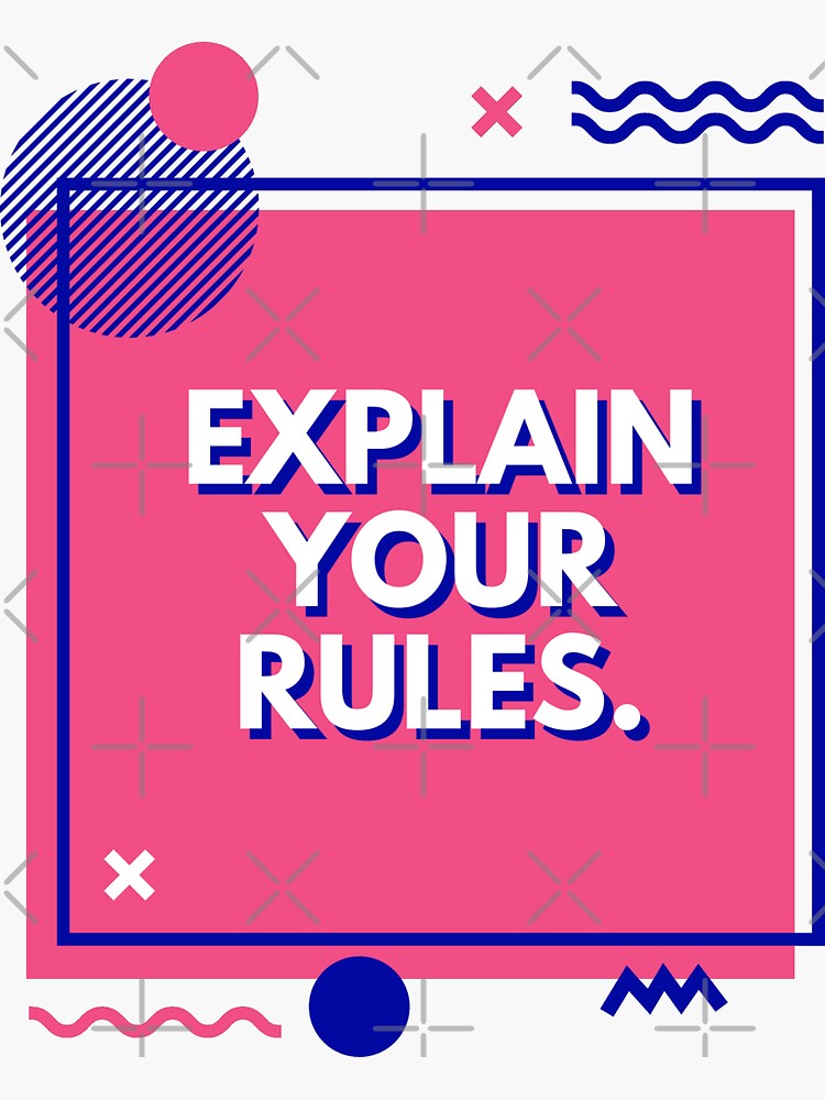 "Explain your rules" Sticker for Sale by CraftStar | Redbubble