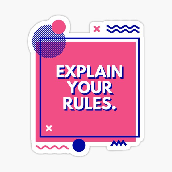 "Explain your rules" Sticker for Sale by CraftStar | Redbubble