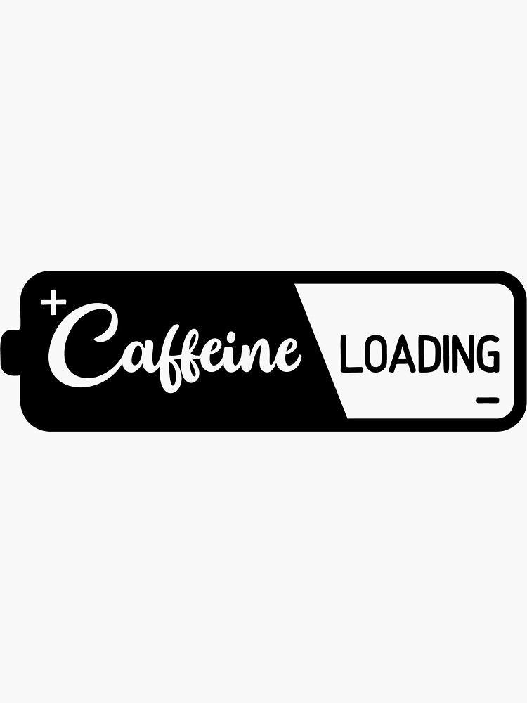 "Caffeine Loading" Sticker for Sale by jkdesigns21 | Redbubble